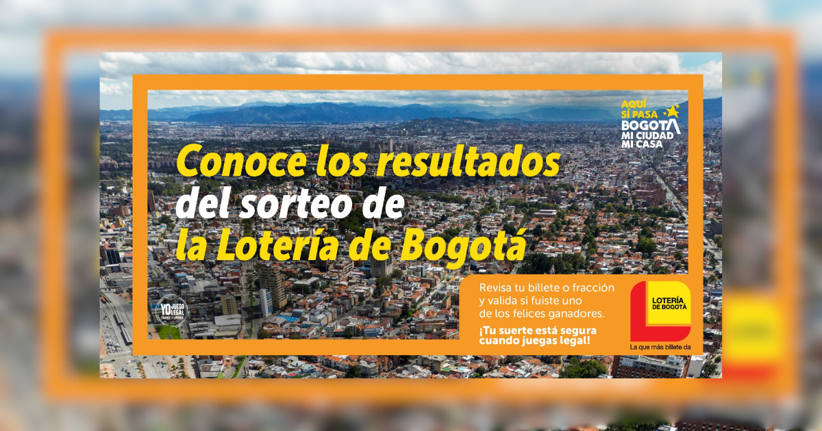Lotería de Bogotá conoce resultados sorteo jueves 28 de agosto 2025 | Bogota.gov.co
